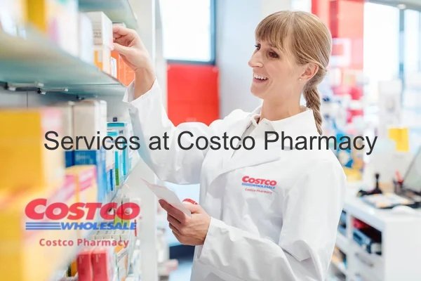 Costco Pharmacy: Choice Of Families And Costco Membership